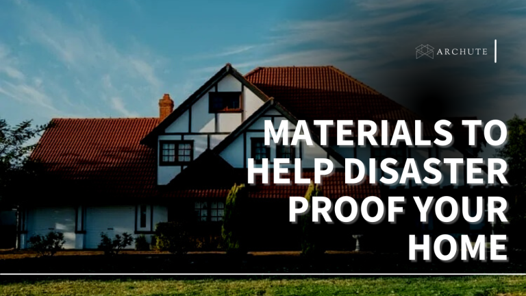 15 Best Materials to Help Disaster-Proof Your Home - Archute