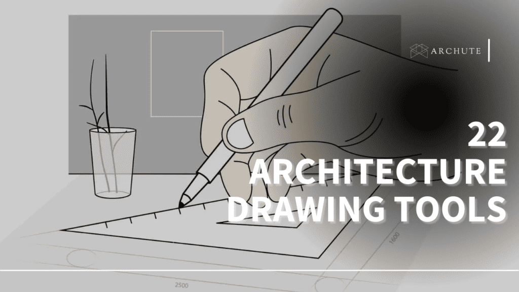 22 Architecture Drawing Tools That Every Architect Needs - Archute