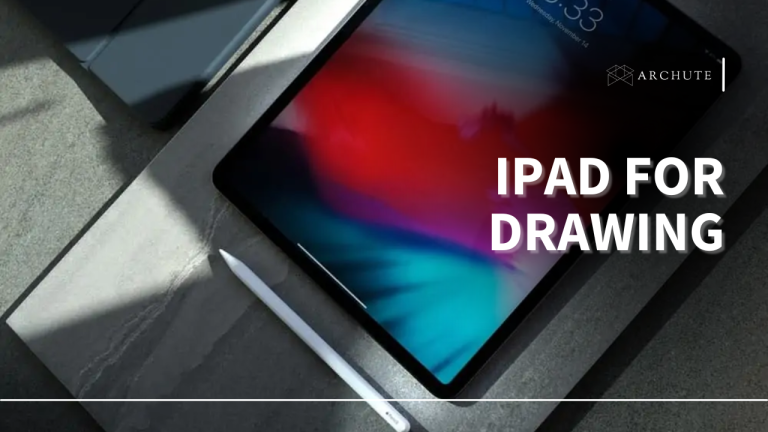 Top 6 Best IPads For Drawing - Archute