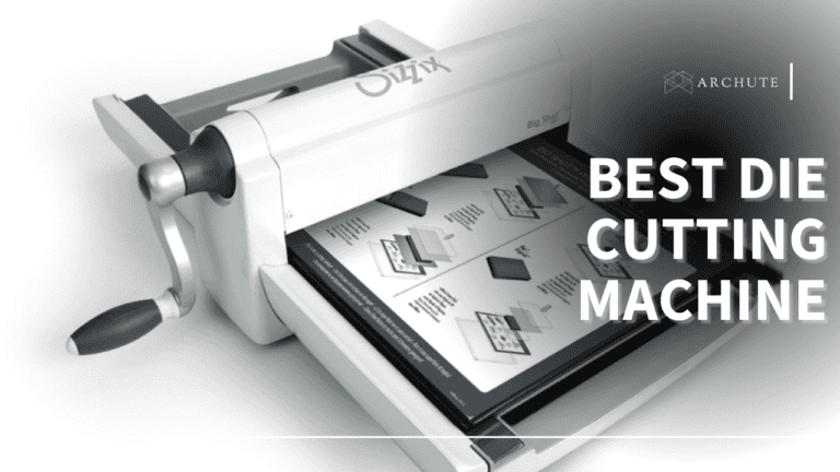 Best Die Cutting Machine of 2024: Complete Reviews - Archute