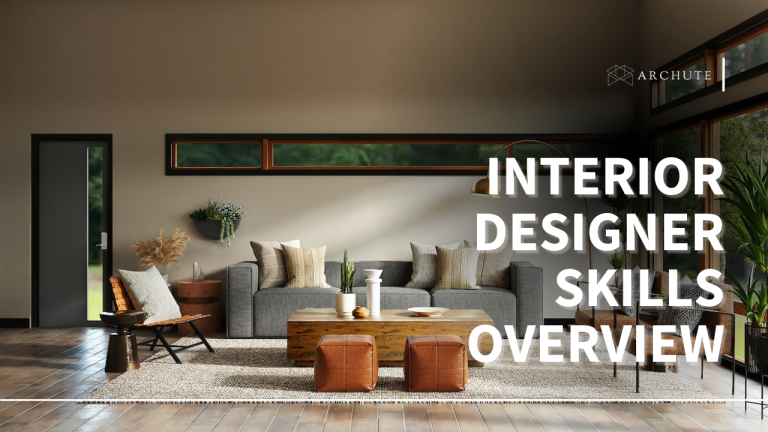 What Firms Seek In An Interior Designer And Skills Overview - Archute