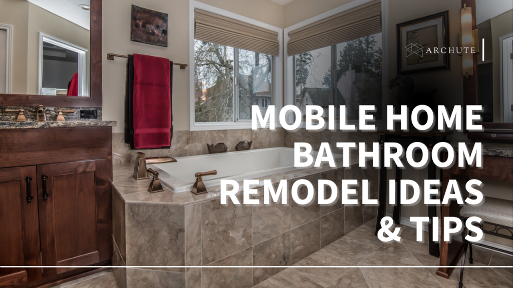 Mobile Home Bathroom Remodel Tips, Ideas & Makeover Cost - Archute