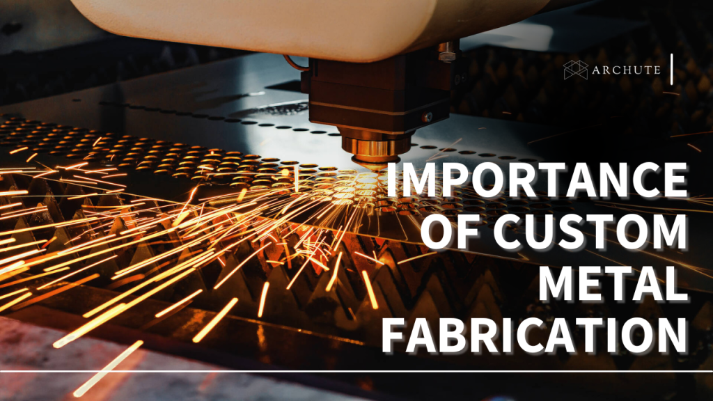 The Importance Of Custom Metal Fabrication In Architecture And ...