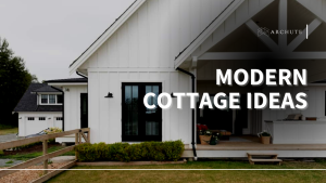 Modern Cottage Ideas for a Rustic and Beautiful Home - Archute