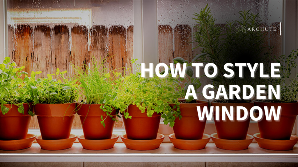 How to Style a Garden Window into a Sleek & Modern Look - Archute