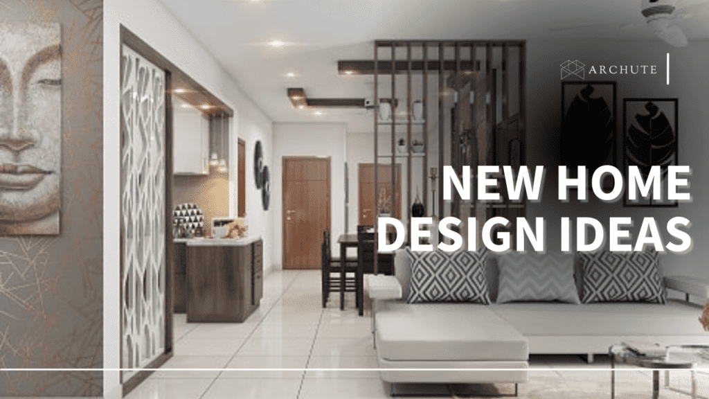 Moving Into A New Home? Design Tips To Keep In Mind - Archute