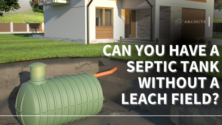 Can you have a septic tank without a leach field? - Archute