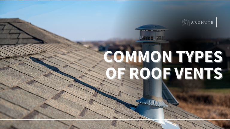 Common Types of Roof Vents (Intake and Exhaust Vents) - Archute