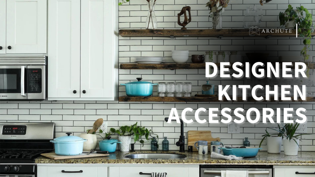 40 Designer Kitchen Accessories for Modern Kitchens - Archute