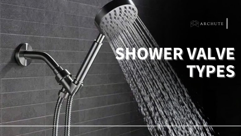 Shower Valve Types: How to Choose the Right Valve - Archute