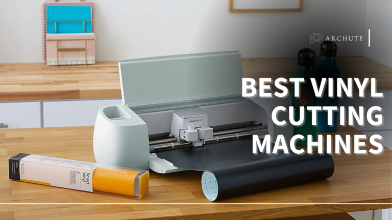 Best Vinyl Cutting Machines Reviews For 2024 - Archute