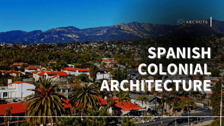 Characteristics And Examples Of Spanish Colonial Architecture - Archute