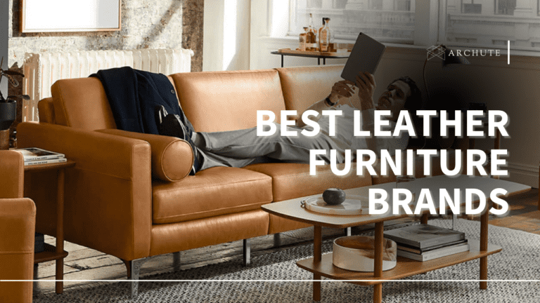 Best Leather Furniture Brands To Buy In 2024 - Archute