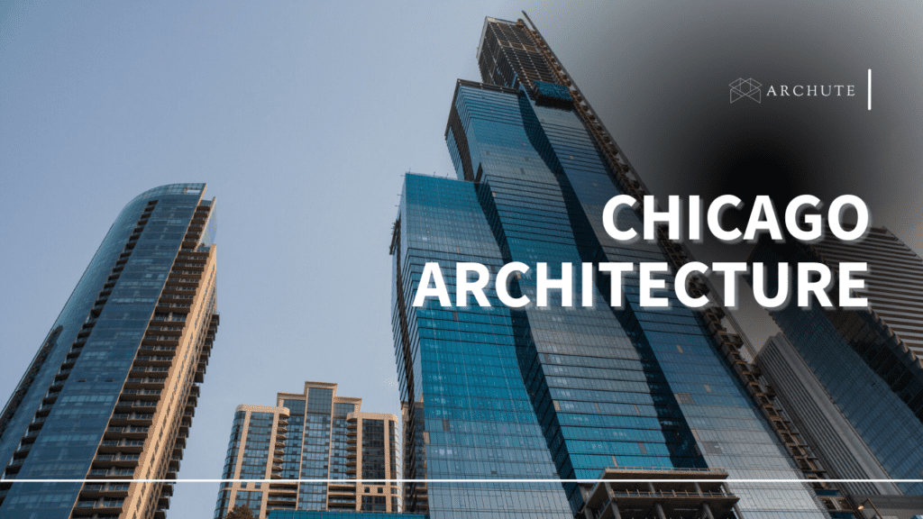 22 Iconic Buildings Defining Chicago Architecture - Archute