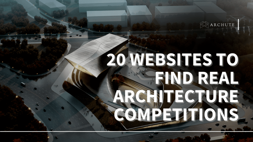 20 Websites To Find Real Architecture Competitions for Professionals ...