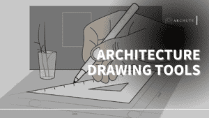 23 Architecture Drawing Tools That Every Architect Needs - Archute