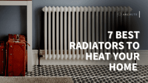 The 7 Best Radiators to Heat Your Home Effectively - Archute