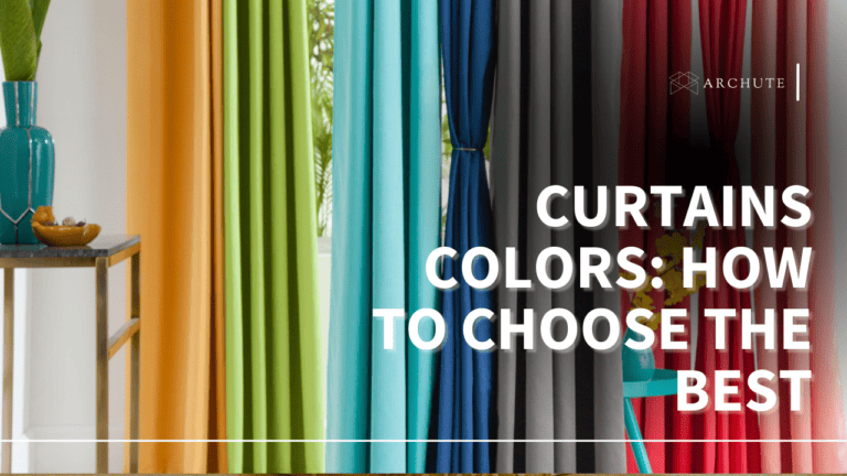Curtains Colors: How to Choose the Best One to Fit Your Home - Archute