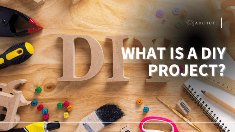 What is a DIY Project? DIY Ideas to Transform Your Home - Archute