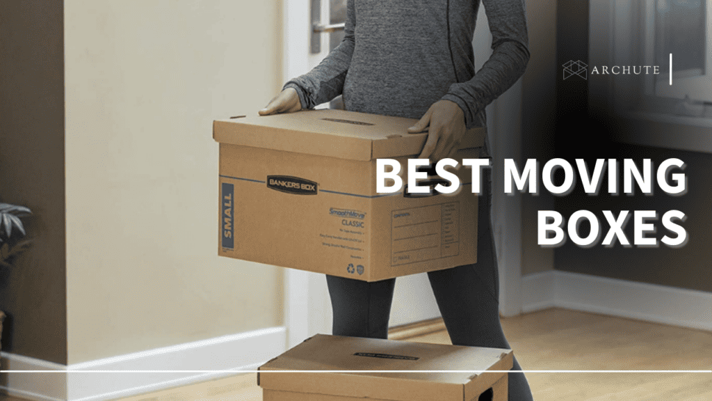Best Moving Boxes For Secure and Organized Packing - Archute