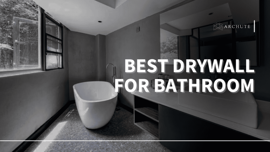 Best Drywall for Bathroom Walls and Shower Enclosures - Archute