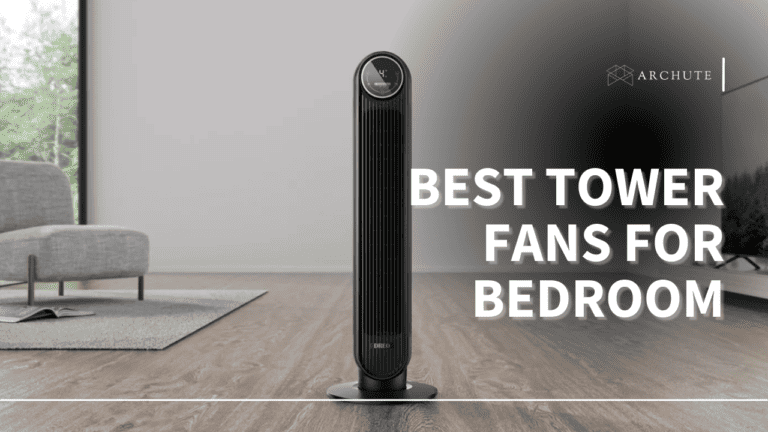 Best Tower Fans for Bedroom To Keep Your Room Cool - Archute