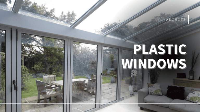 Plastic Windows: Everything You Should Know About Them - Archute