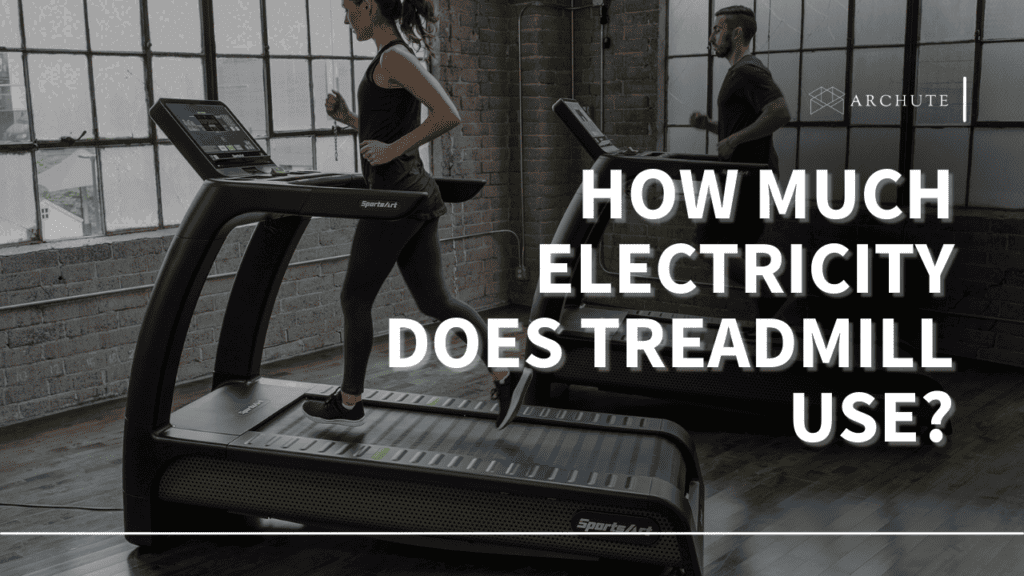 How Much Electricity Does Treadmill Use? - Archute