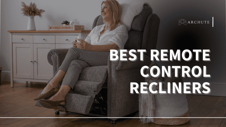 Best Remote Control Recliners for Comfort & Convenience - Archute