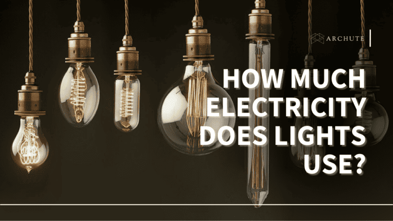 How Much Electricity Do Lights Use? Get the Facts Here - Archute