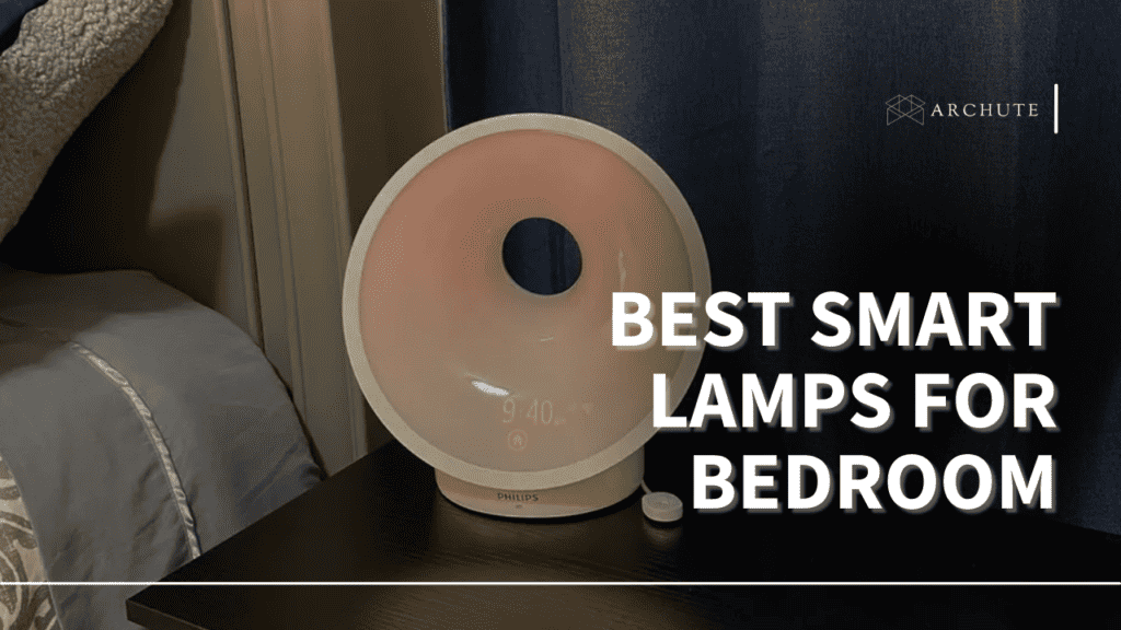 Best Smart Lamps for Bedroom: Stylish Ambient Lighting - Archute