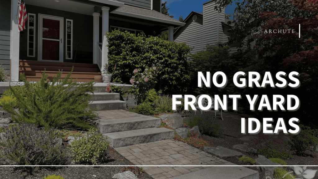 No Grass in Your Front Yard? Here Are 10 Beautiful Ideas to Replace That Bad Look - Archute