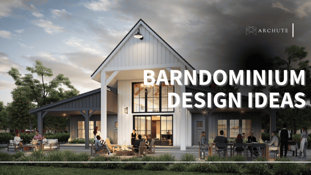 Barndominium Design Ideas: Creating Your Dream Space - Archute