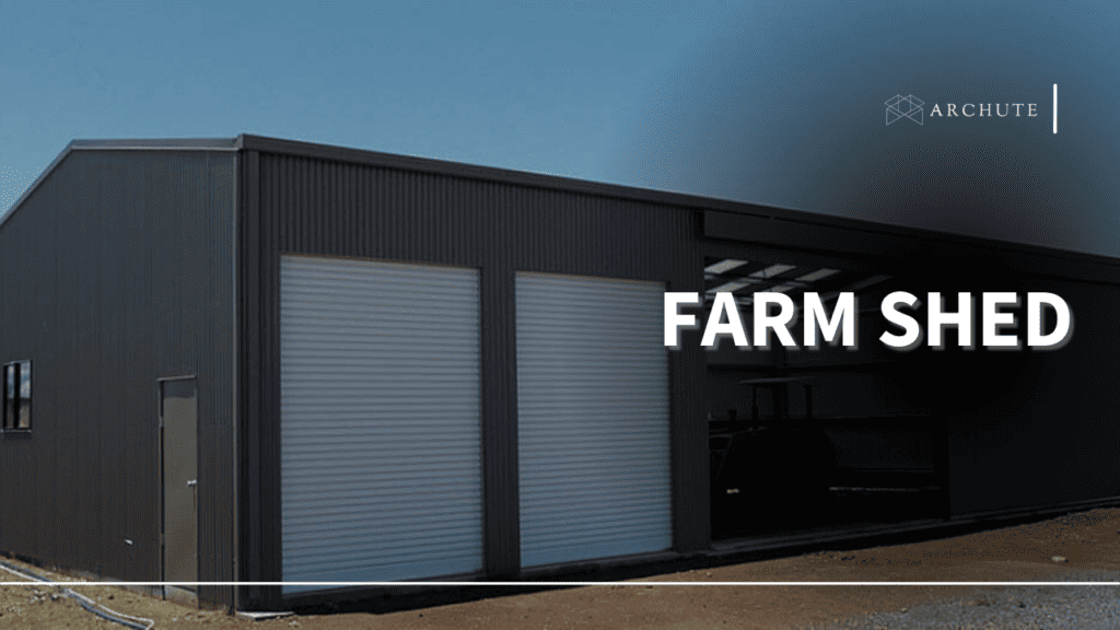 10 Key Features of an Ideal Farm Shed Design - Archute