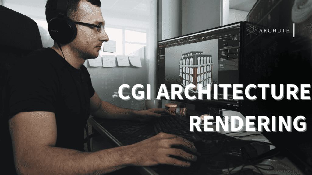 CGI Architecture Rendering: History and Benefits - Archute